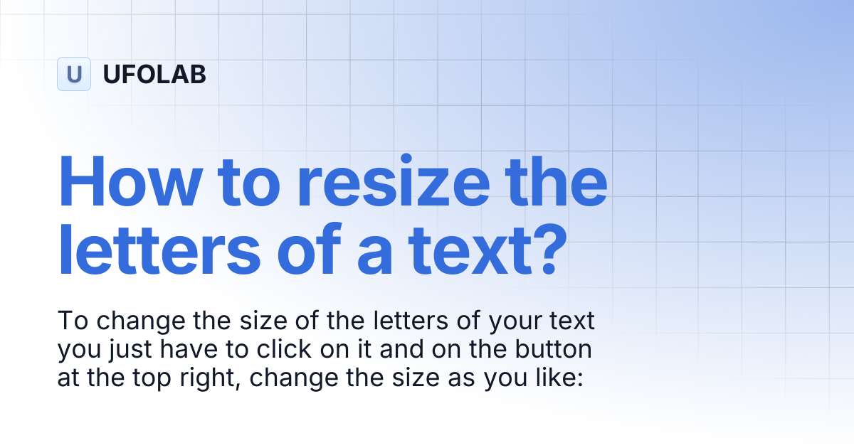 How to resize the letters of a text? | UFOLAB
