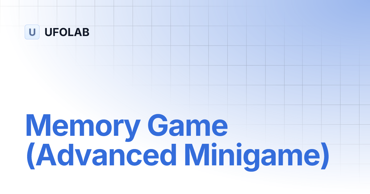 Memory Game (Advanced Minigame) | UFOLAB
